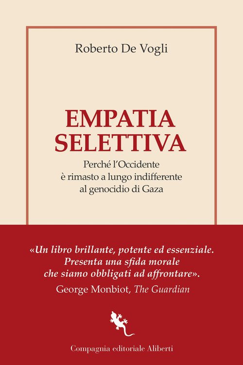 Empatia selettiva. Perché l'Occidente è rimasto a lungo indifferente al ...